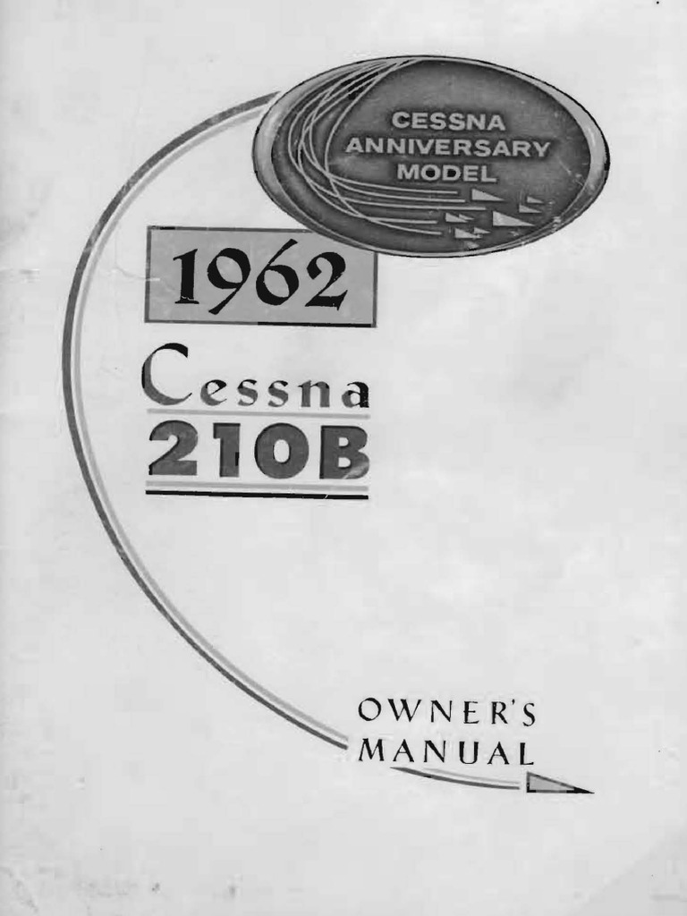 Cessna 1962 Cessna 210B Owners Manual | PDF | Landing Gear | Throttle