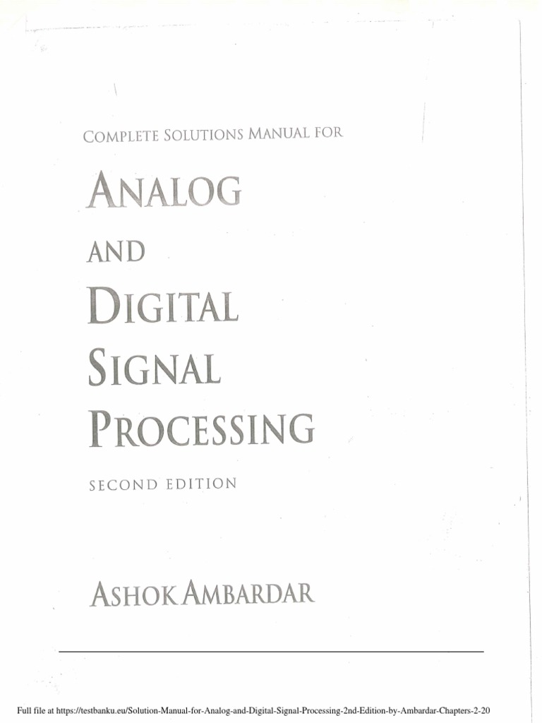 Solution Manual For Analog and Digital Signal Processing 2nd Edition by ...