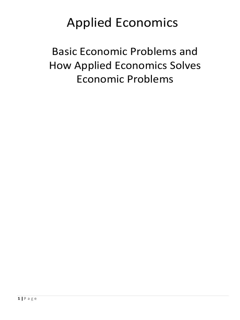 Applied Economics: Basic Economic Problems and How Applied Economics ...