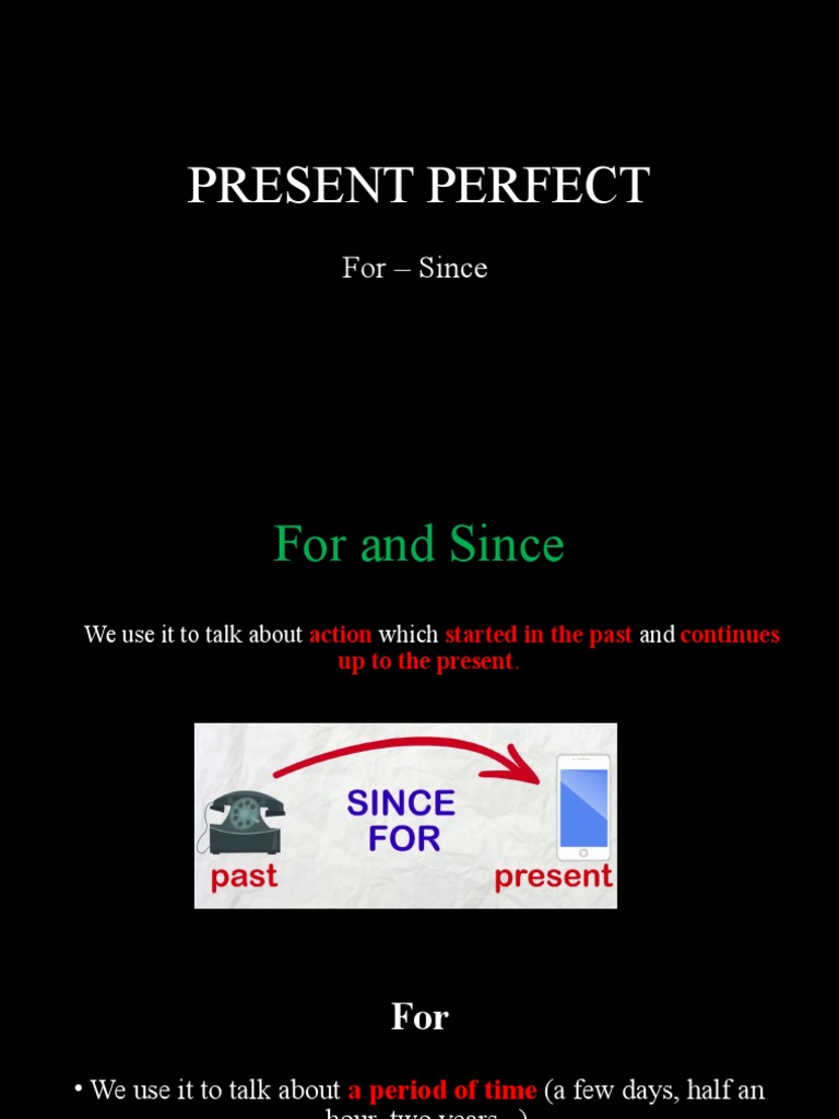 Understanding "For" and "Since" in Present Perfect | PDF