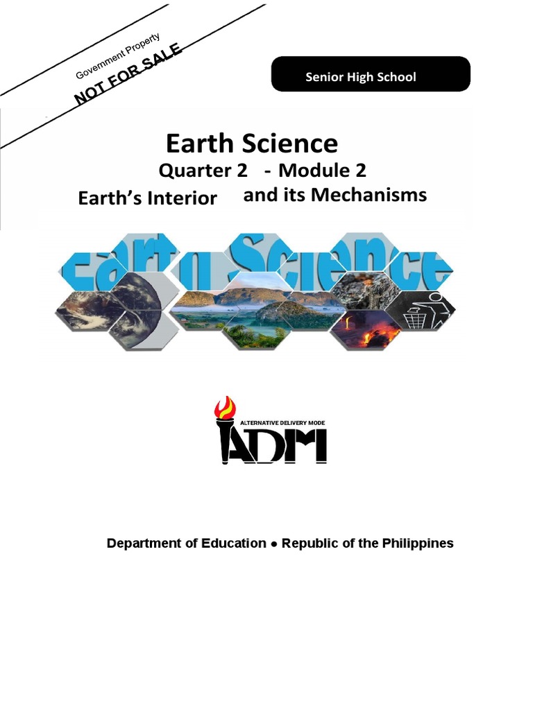 Earth Science: Quarter 2 - Module 2 Earth's Interior and Its Mechanisms ...