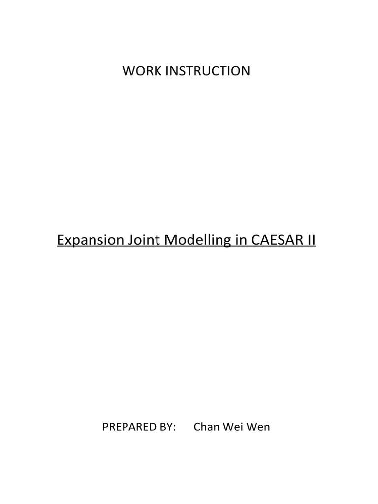 Work Instruction - Expansion Joint Modelling in CAESAR II | PDF ...