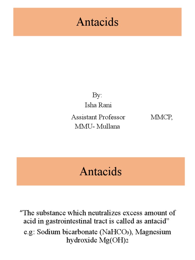 Antacids: By: Isha Rani Assistant Professor MMCP, MMU-Mullana | PDF