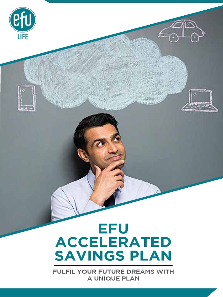 EFU Accelerated Savings Plan | PDF | Life Insurance | Insurance