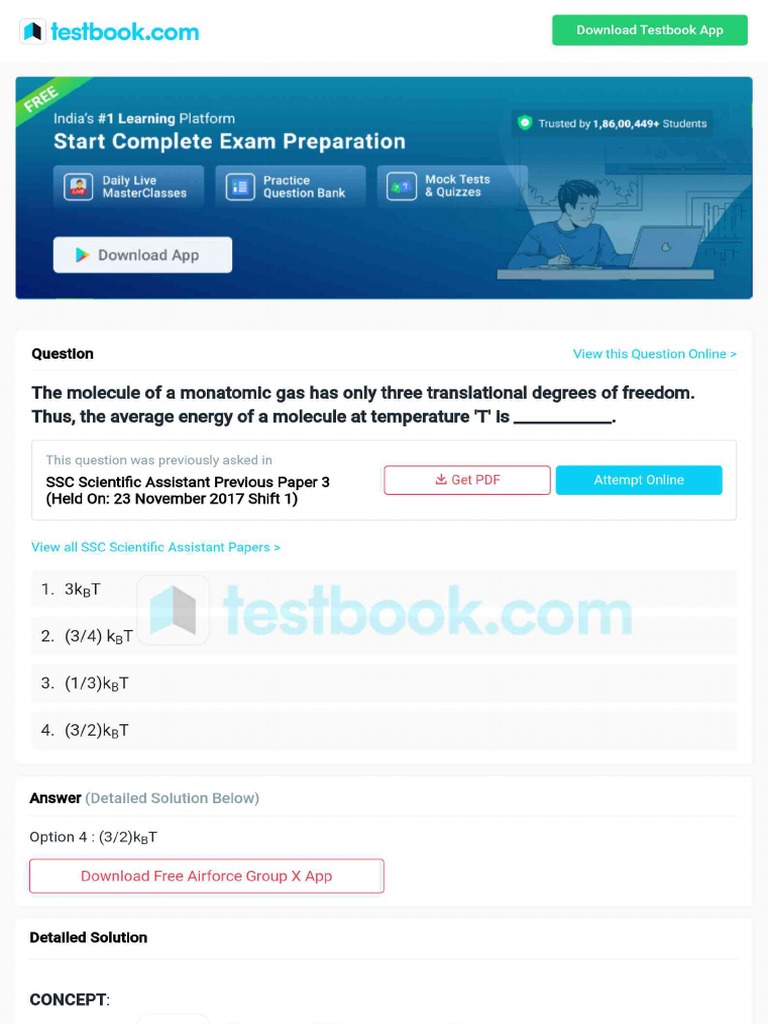 The Molecule of A Monatomic Gas Has Only Three Tra ...