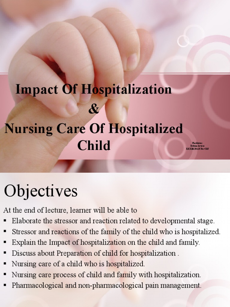 Impact of Hospitalization & Nursing Care of Hospitalized Child | PDF ...