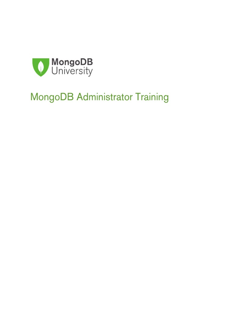 MongoDB Administrator Training | PDF | Mongo Db | Computer File MongoDB Administrator Training | PDF | Mongo Db | Computer File
