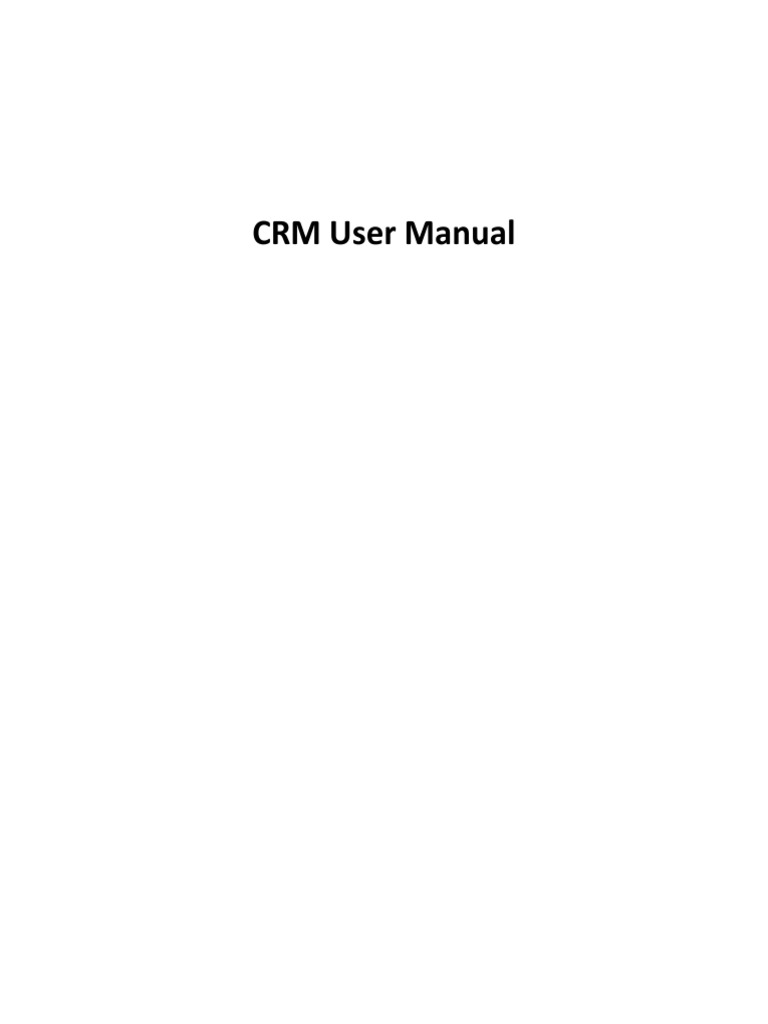 Crm User Manual Pdf Customer Relationship Management Marketing