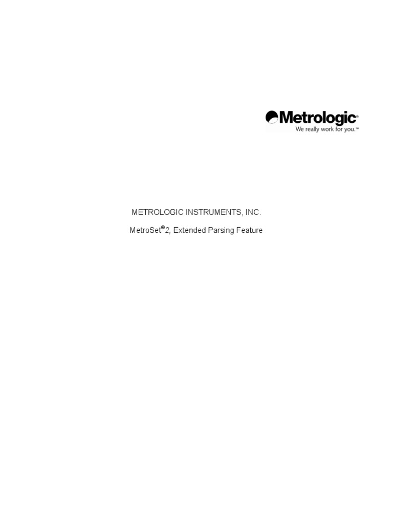 Metrologic Instruments, Inc. Metroset: 2, Extended Parsing Feature ...