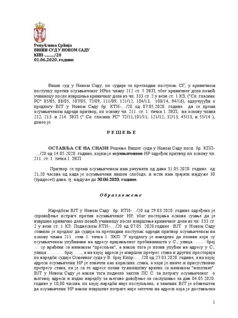 REŠENJE - OSTAJE NA SNAZI REŠ. O ODREDJ.PRITVORA Sudije za predhodni ...