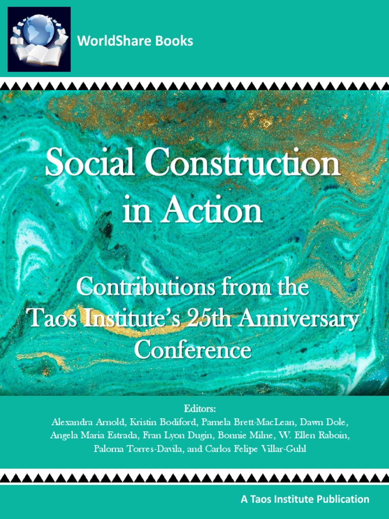 Social Construction in Action - Taos 25 Book Final To Publish | PDF ...