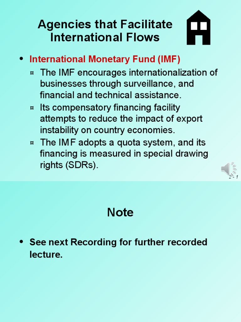 Agencies That Facilitate International Flows: International Monetary ...