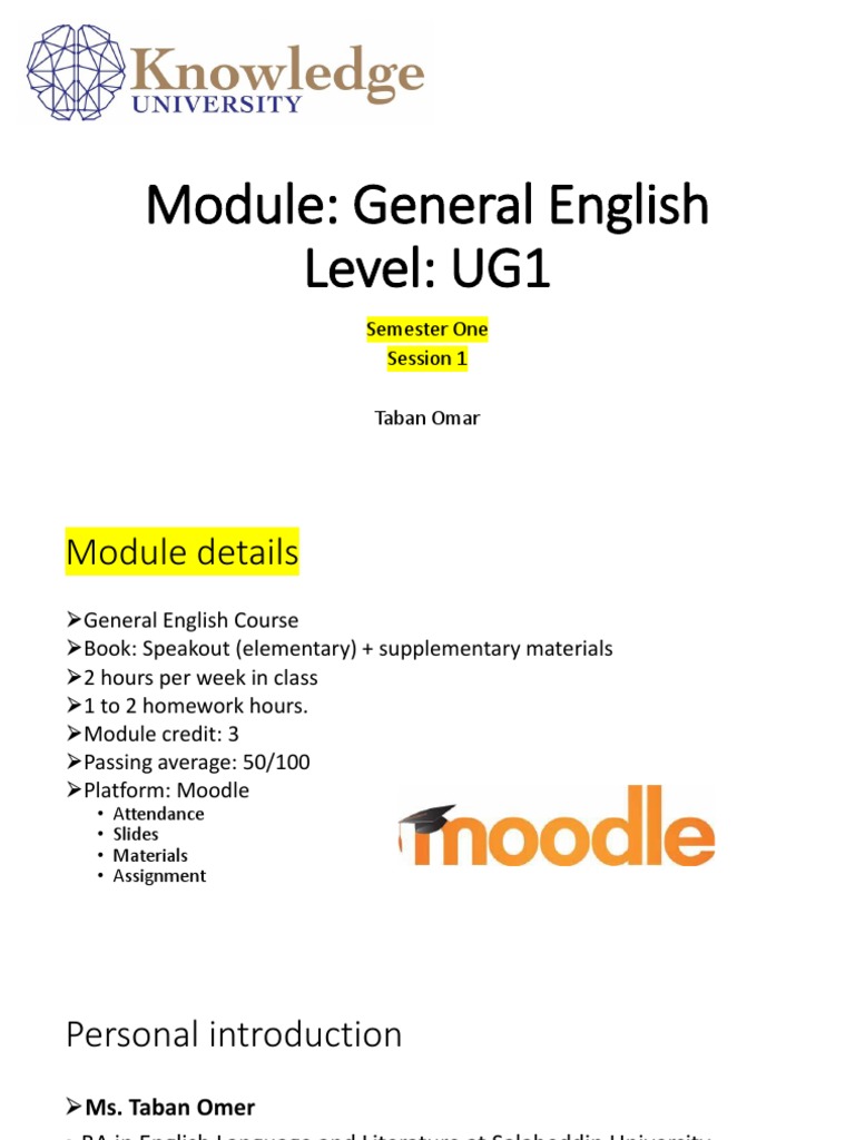 Module: General English Level: UG1: Semester One Session 1 Taban Omar ...