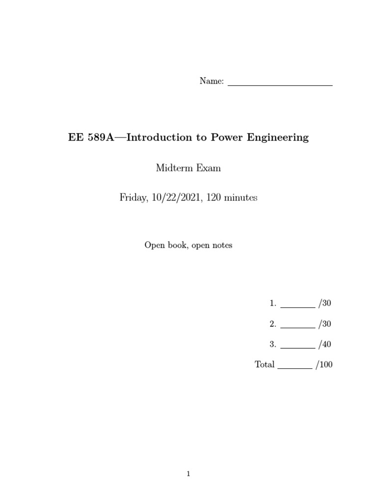 EE 589A-Introduction To Power Engineering: Midterm Exam Friday, 10/22 ...