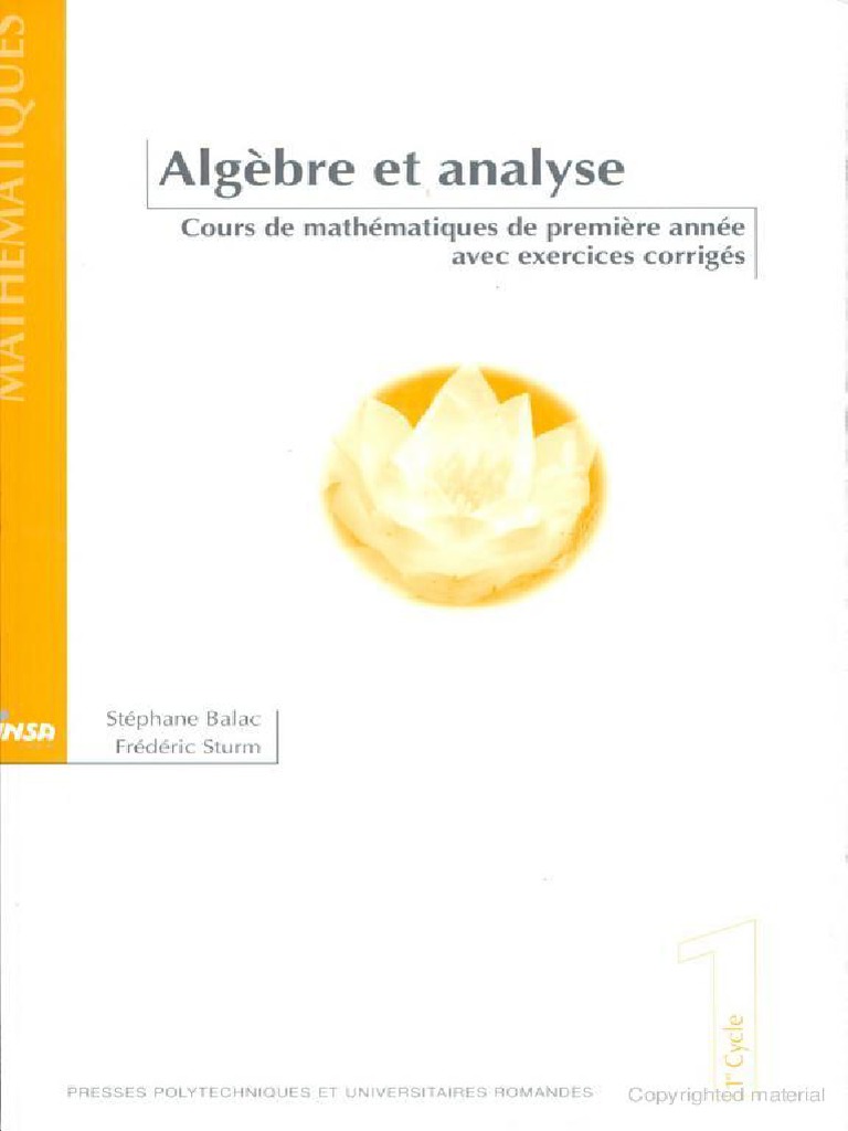 Algèbre Et Analyse - Cours de Mathématiques de Première Année Avec ...