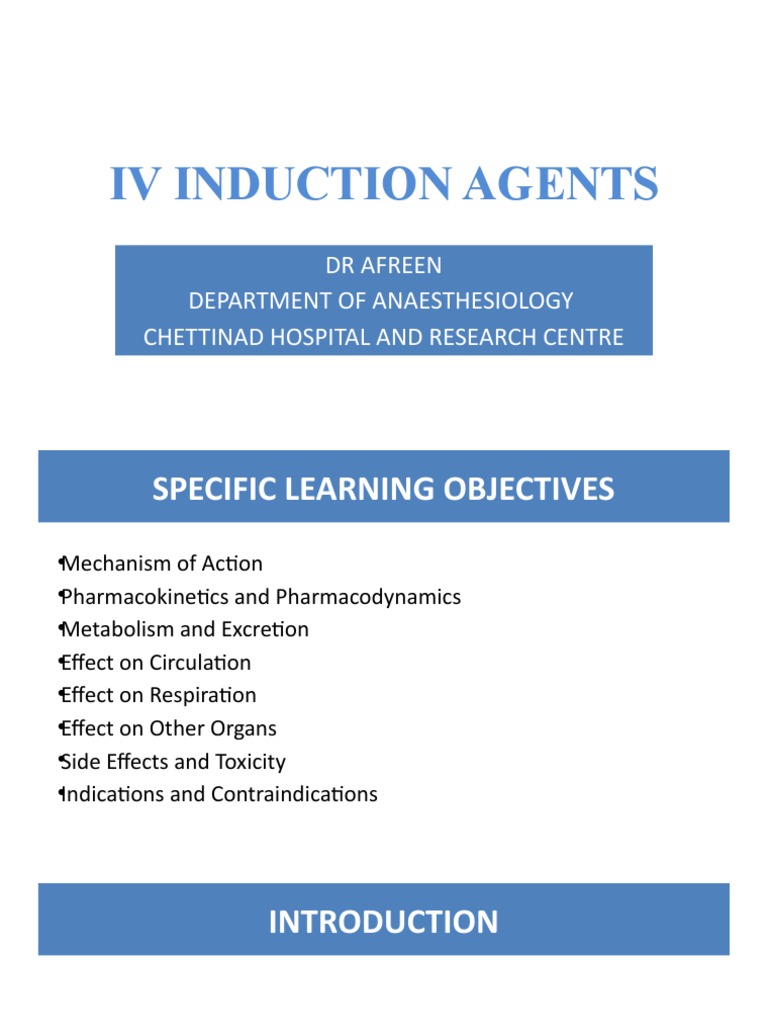 Iv Induction Agents: DR Afreen Department of Anaesthesiology Chettinad ...