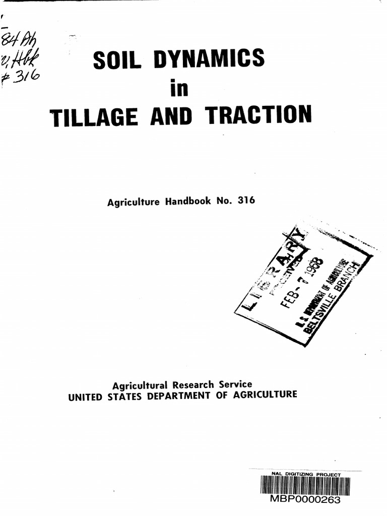 Soil Dynamics in Tillage and Traction: Agriculture Handbook No. 316 ...