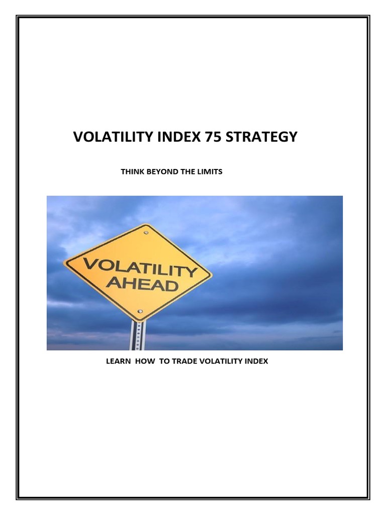 Volatility Index 75 Strategy: Think Beyond The Limits | PDF | Financial ...