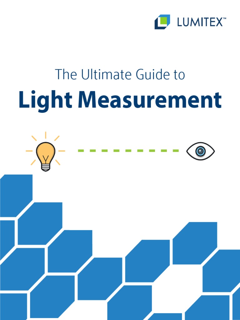 The Ultimate Guide To: Light Measurement | PDF | Light | Spectroscopy