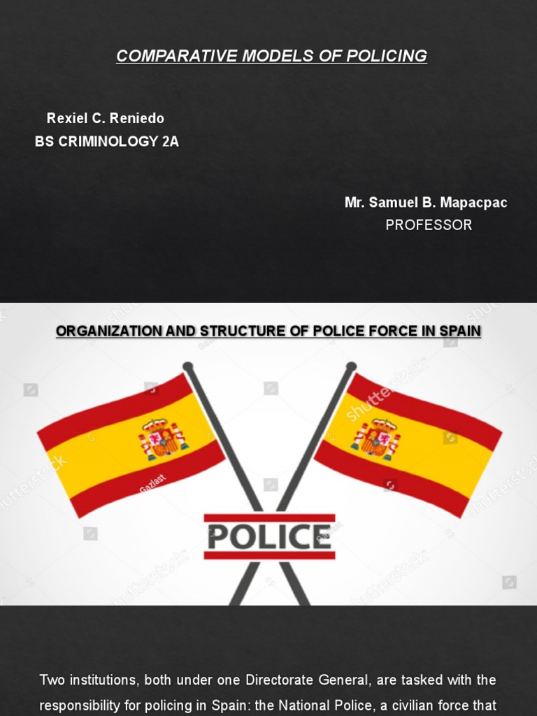 Comparative Models of Policing: Rexiel C. Reniedo Bs Criminology 2A ...