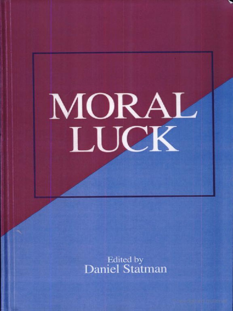 (Daniel Statman) Moral Luck (S U N Y Series in Ethical Theory) | PDF