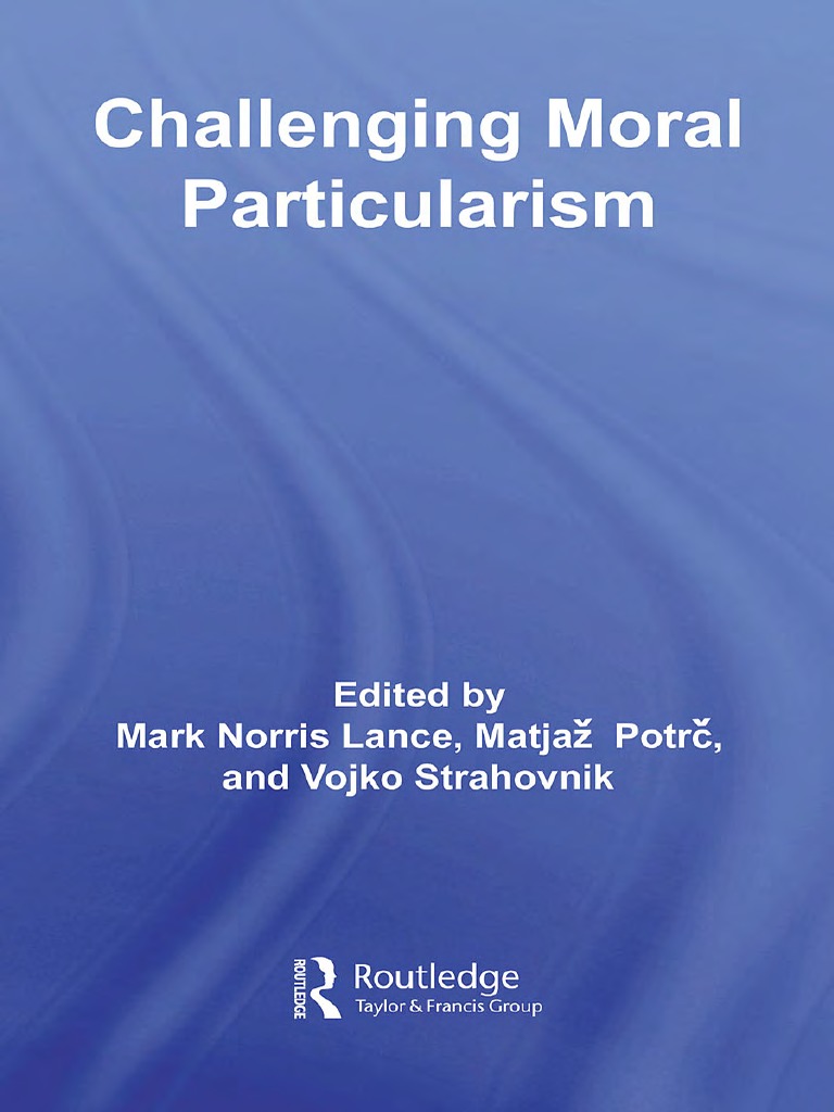 Moral Particularism | PDF | A Priori And A Posteriori | Reason