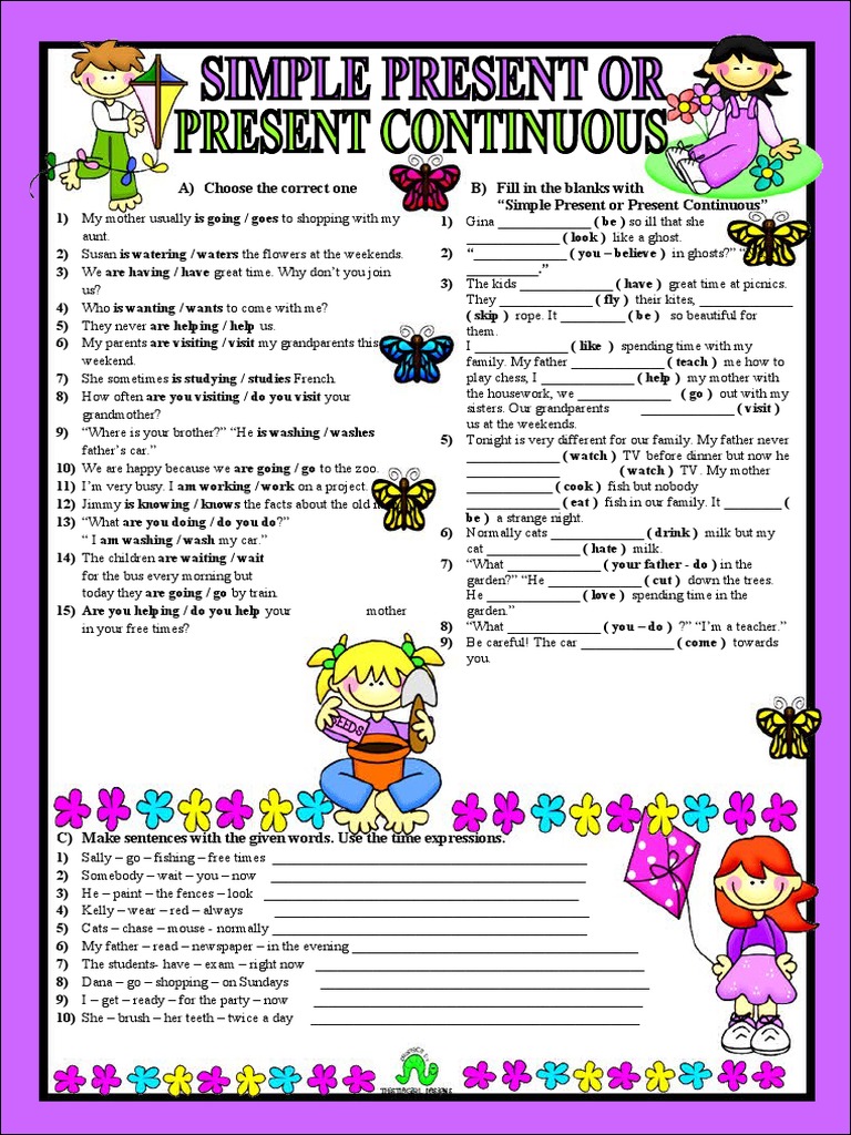 B) Fill in The Blanks With "Simple Present or Present Continuous" A ...