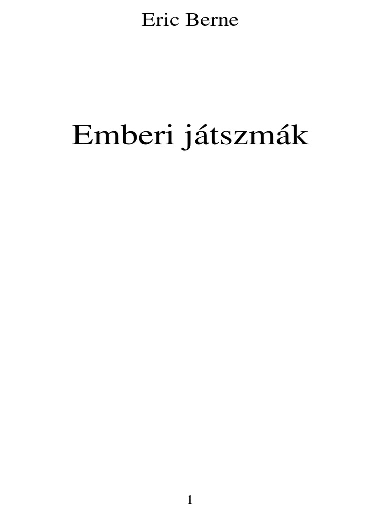 Eric Bene - Emberi Játszmák (1987-Es Második Kiadás) | PDF