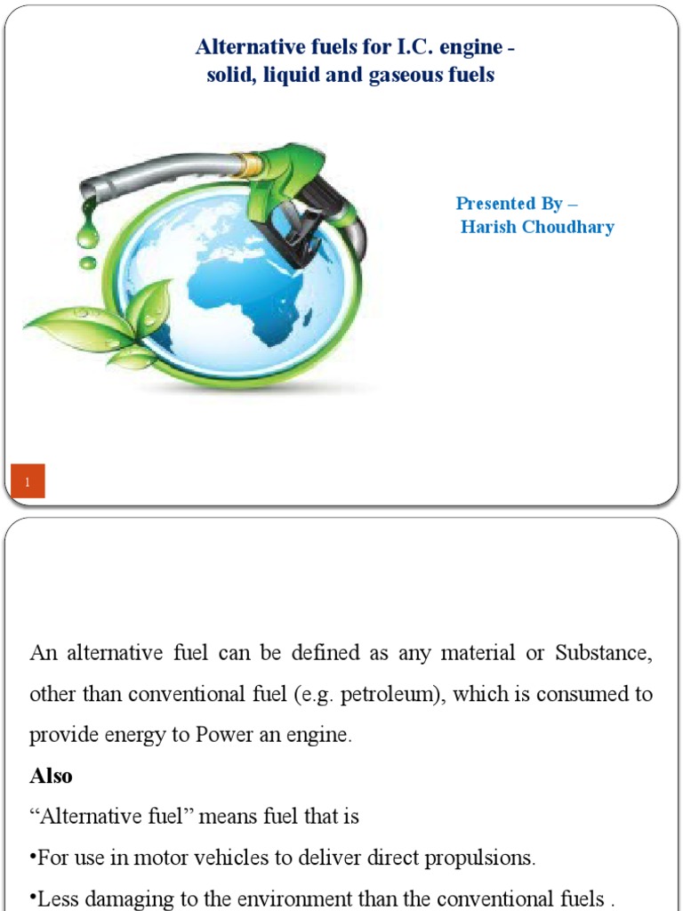Alternative Fuels For I.C. Engine - Solid, Liquid and Gaseous Fuels ...