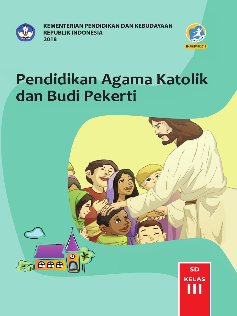 Buku Siswa Pendidikan Agama Katolik Dan Budi Pekerti Kelas 3 SD | PDF