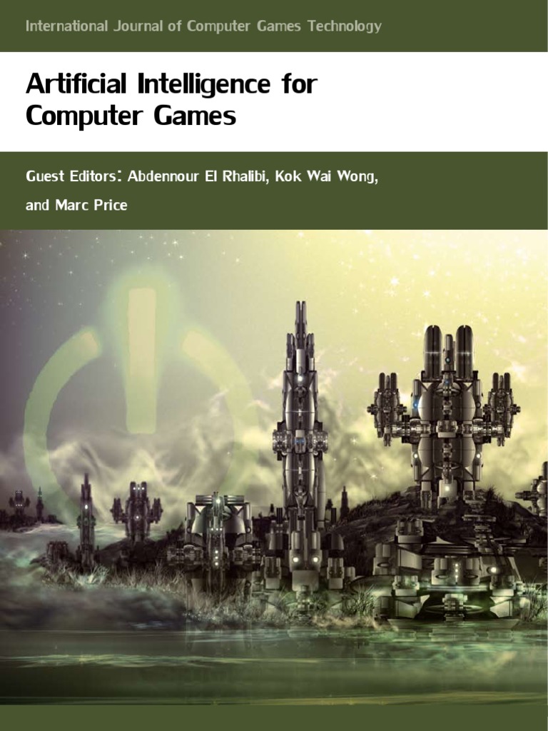Artificial Intelligence For Computer Games: Guest Editors: Abdennour El Rhalibi, Kok Wai Wong ...