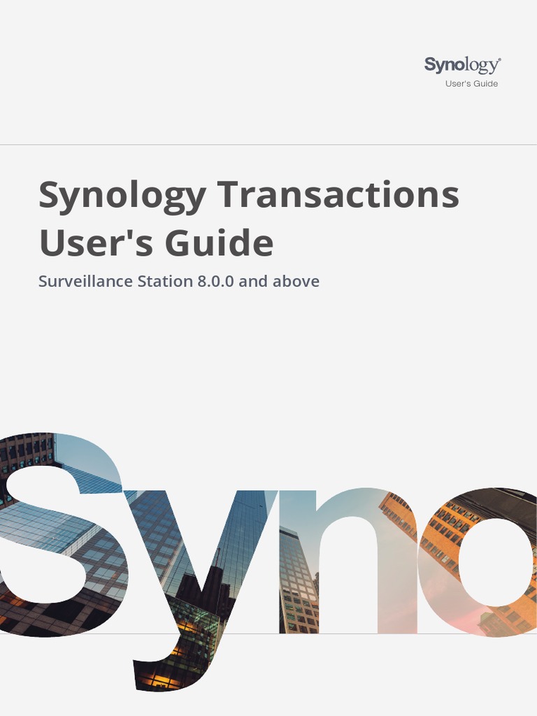 Synology Transactions User's Guide: Surveillance Station 8.0.0 and ...