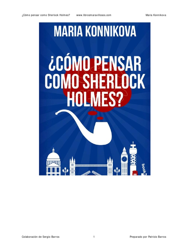 Como Pensar Como Sherlock Holmes Maria-Konnikova | PDF
