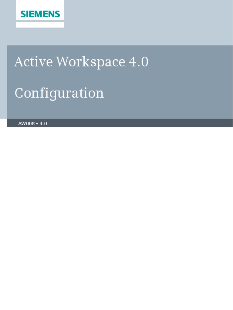 Active Workspace 4.0 Configuration: Siemens Siemens Siemens | PDF ...