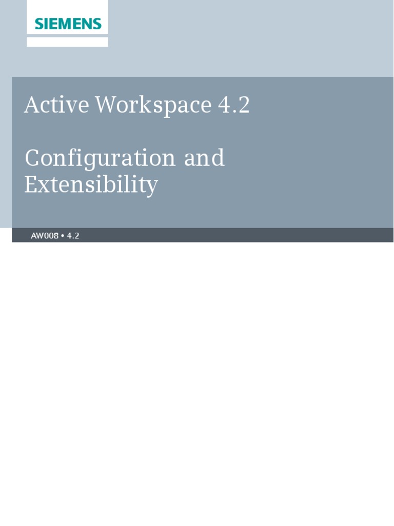 Active Workspace 4.2 Configuration and Extensibility | PDF | Proxy ...
