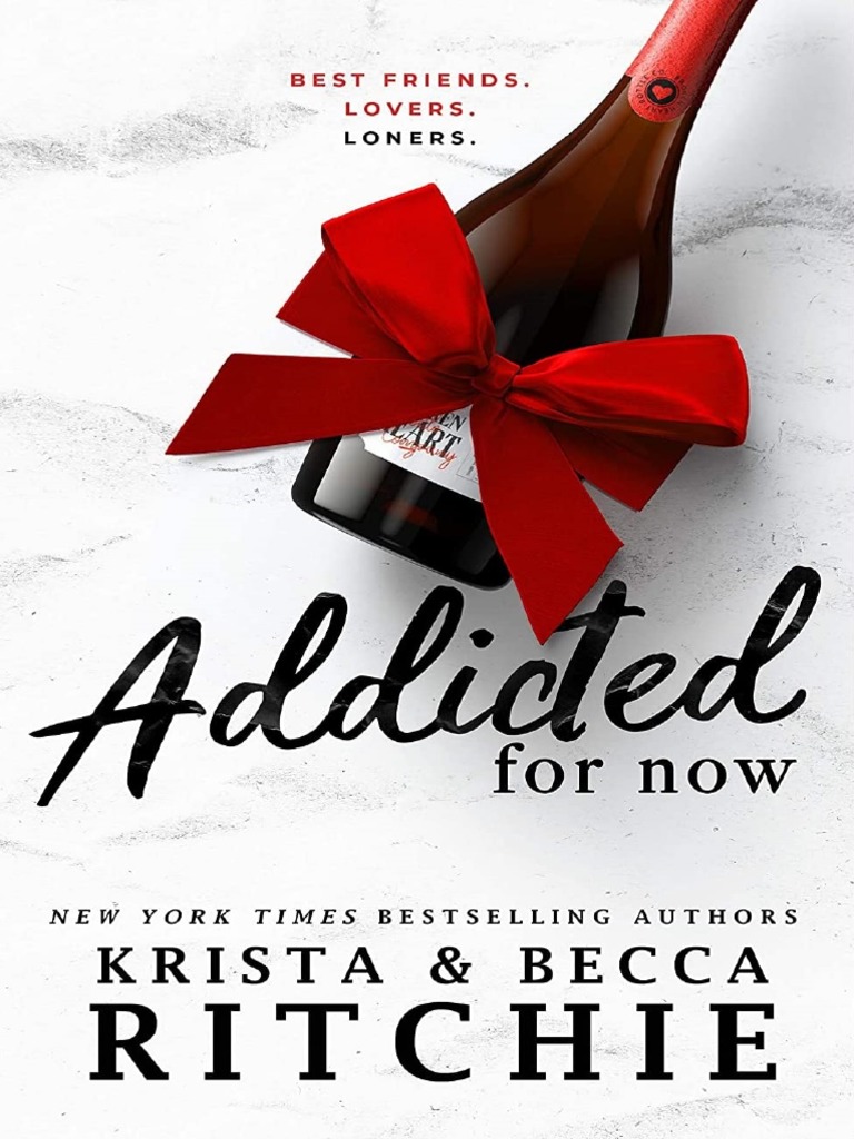 Krista & Becca Ritchie - 2. Addicted For Now (Addicted) | PDF | Pelo