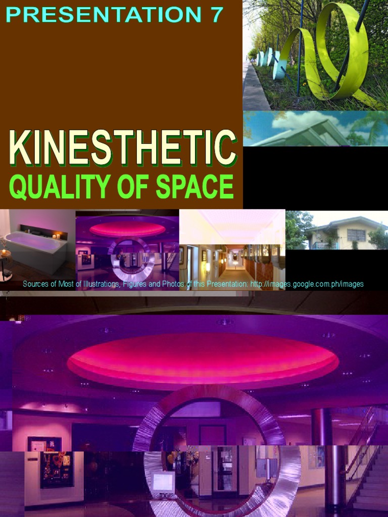 Presentation 4h - Kinesthetic Qualities of Space | PDF