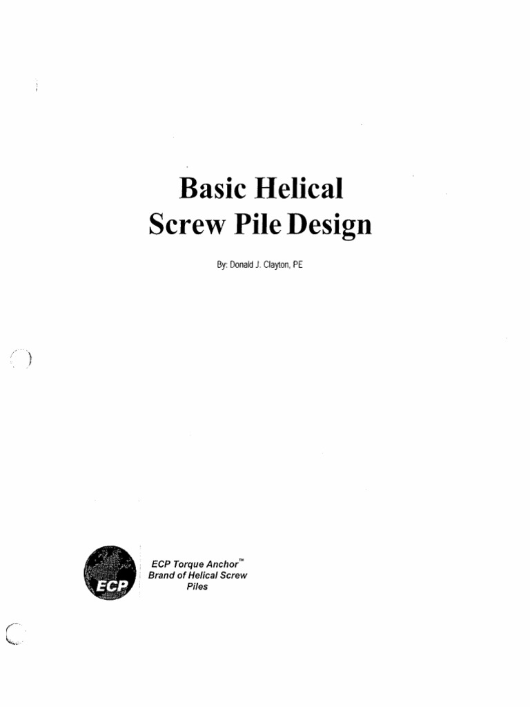 Basic Helical Screw Pile Design (Donald Clayton) | PDF