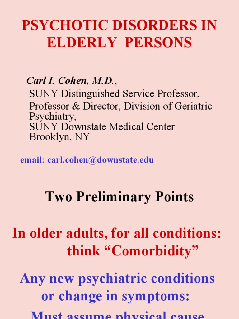 Psychotic Disorders in Elderly Persons: Carl I. Cohen, M.D. | PDF ...