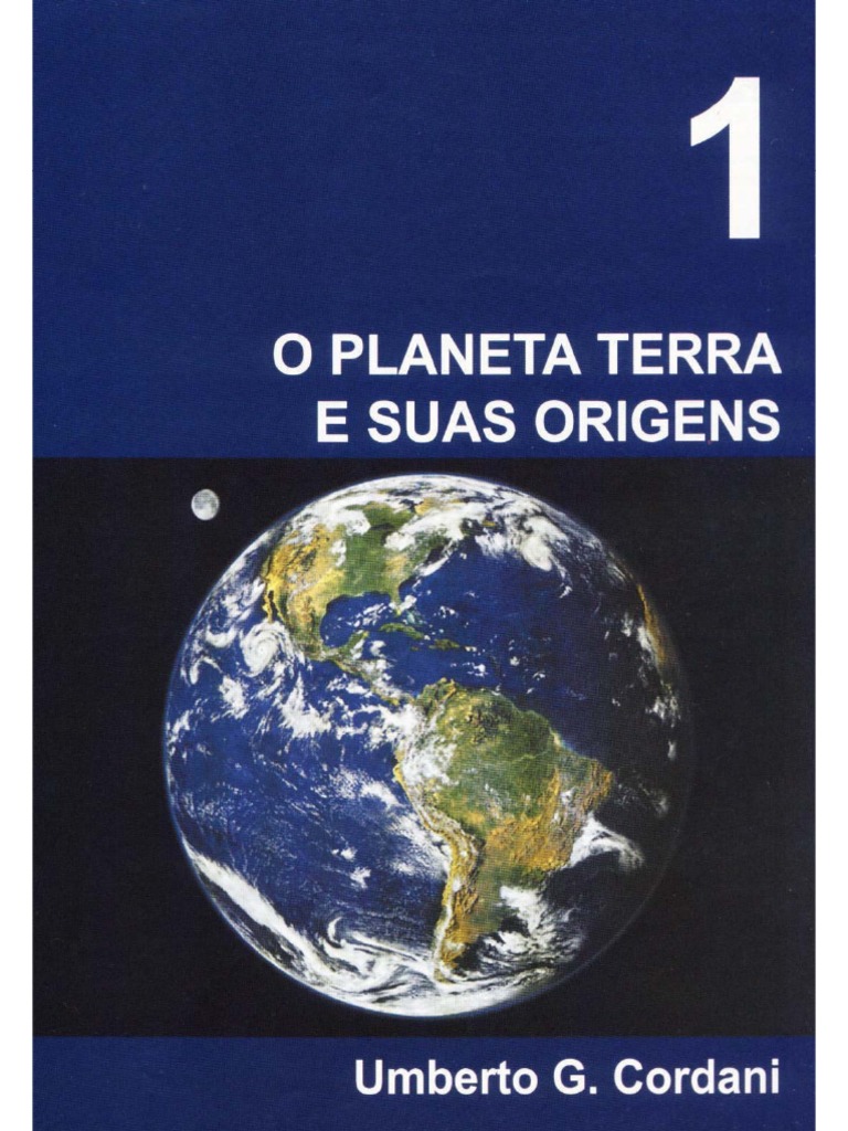 Decifrando A Terra - Umberto G. Cordani (Cap. 01 - O Planeta Terra e ...