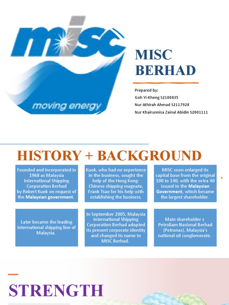 Misc Berhad: Prepared By: Goh Yi-Kheng S2100835 Nur Athirah Ahmad ...