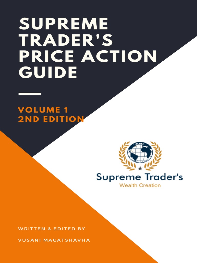 Supreme Traders Price Action Guide Written EDITED BY VUSANI MAGATSHAVHA | PDF | Foreign Exchange ...