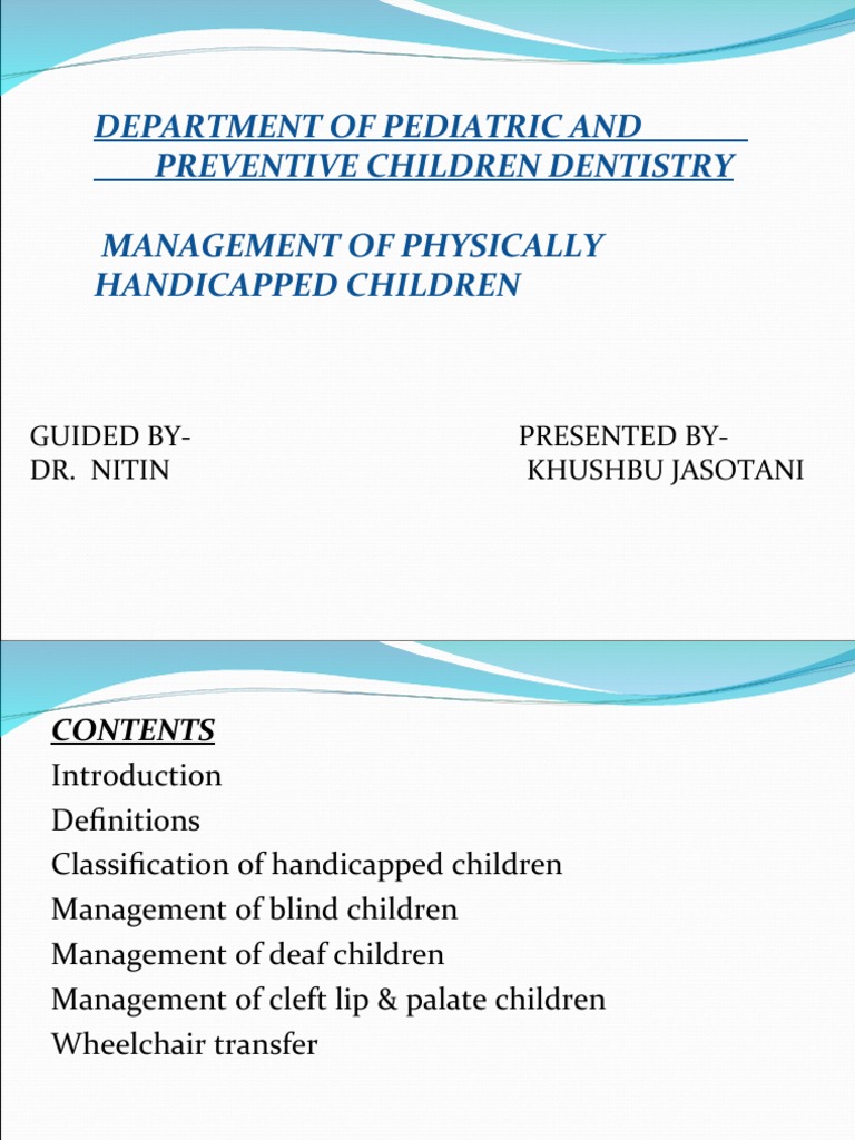 MANAGEMENT OF PHYSICALLY HANDICAPPED CHILDREN | PDF | Human Tooth ...