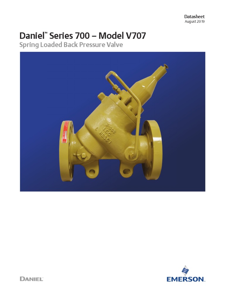 Daniel Series 700 - Model V707: Spring Loaded Back Pressure Valve | PDF ...
