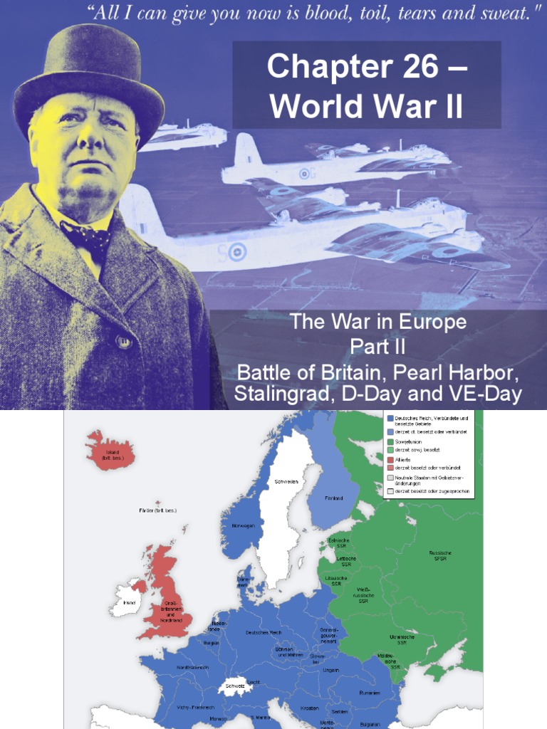 Chapter 26 - World War II: The War in Europe Battle of Britain, Pearl ...