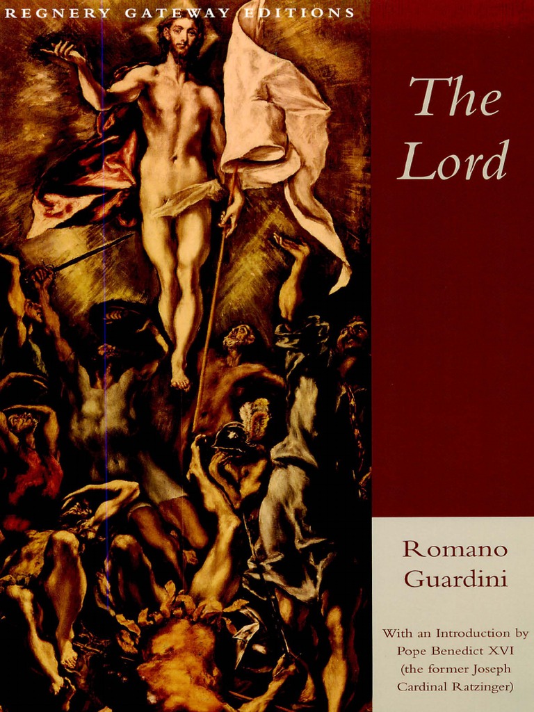 The Lord - Romano Guardini, Joseph Cardinal Ratzinger - Gateway ...