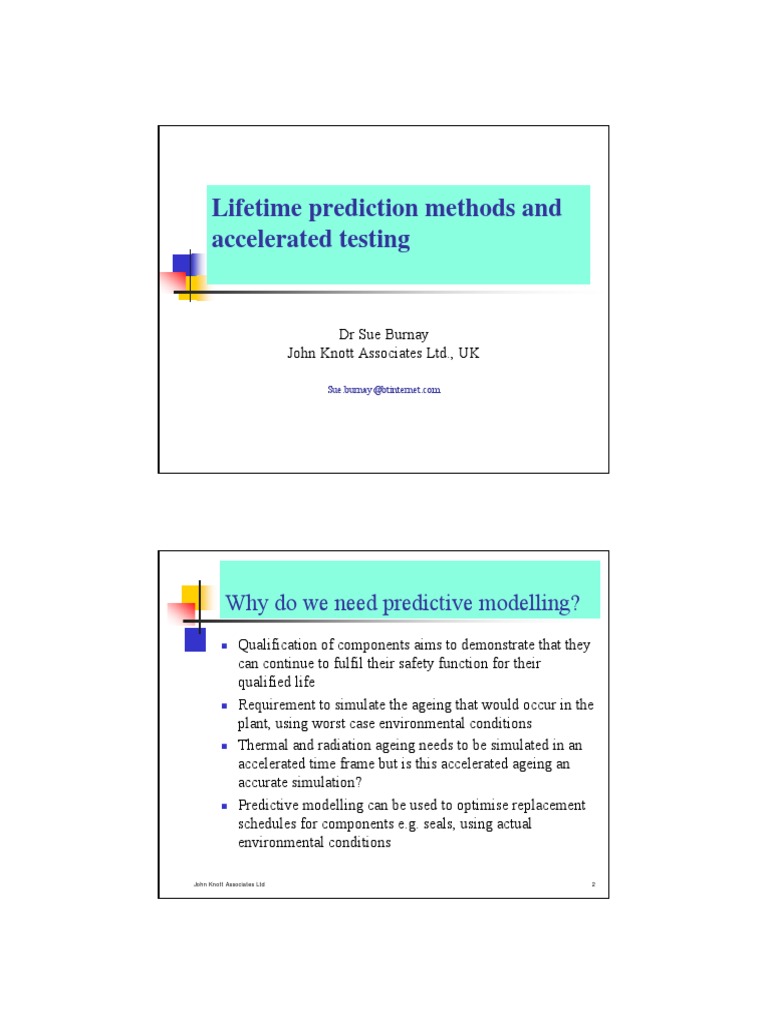 Lifetime Prediction Methods and Accelerated Testing: Why Do We Need ...