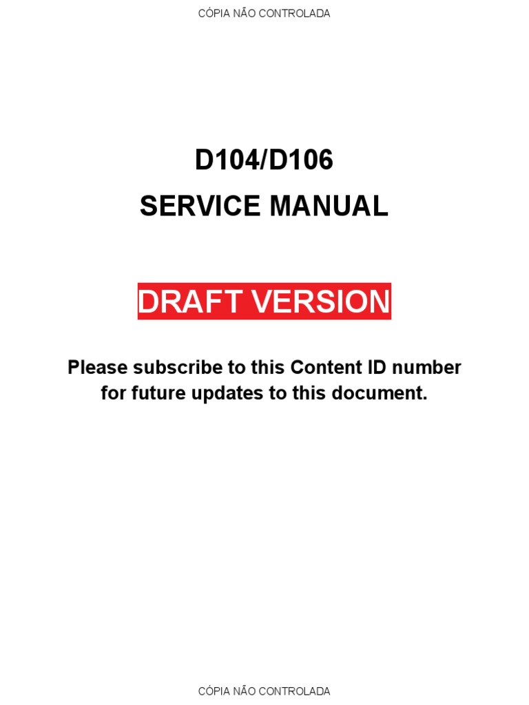 Draft Version: D104/D106 Service Manual | PDF | Manufactured Goods