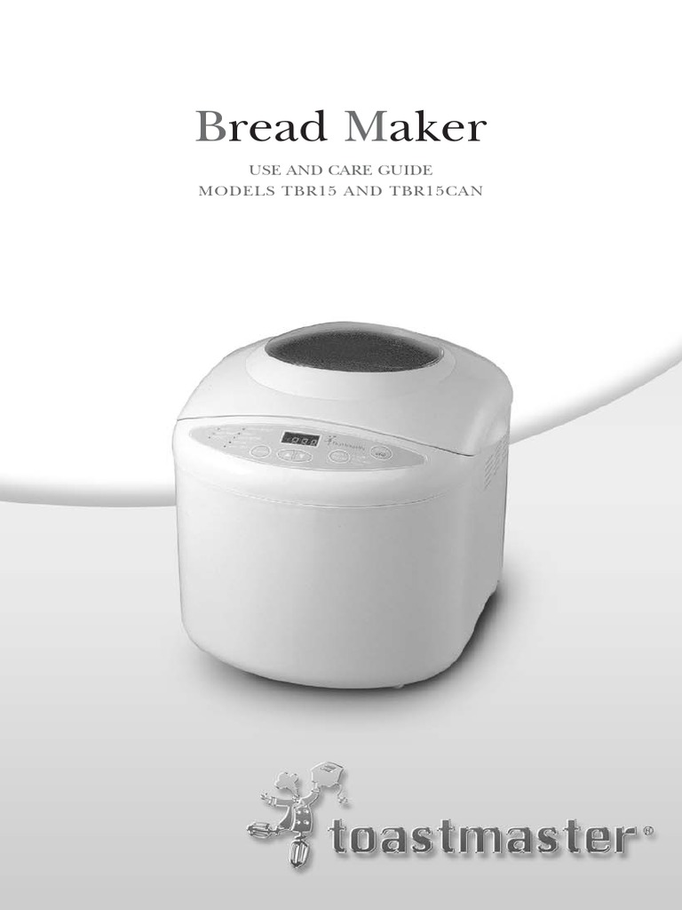 ToastMaster Bread Maker TBR-15 | PDF | Breads | Flour