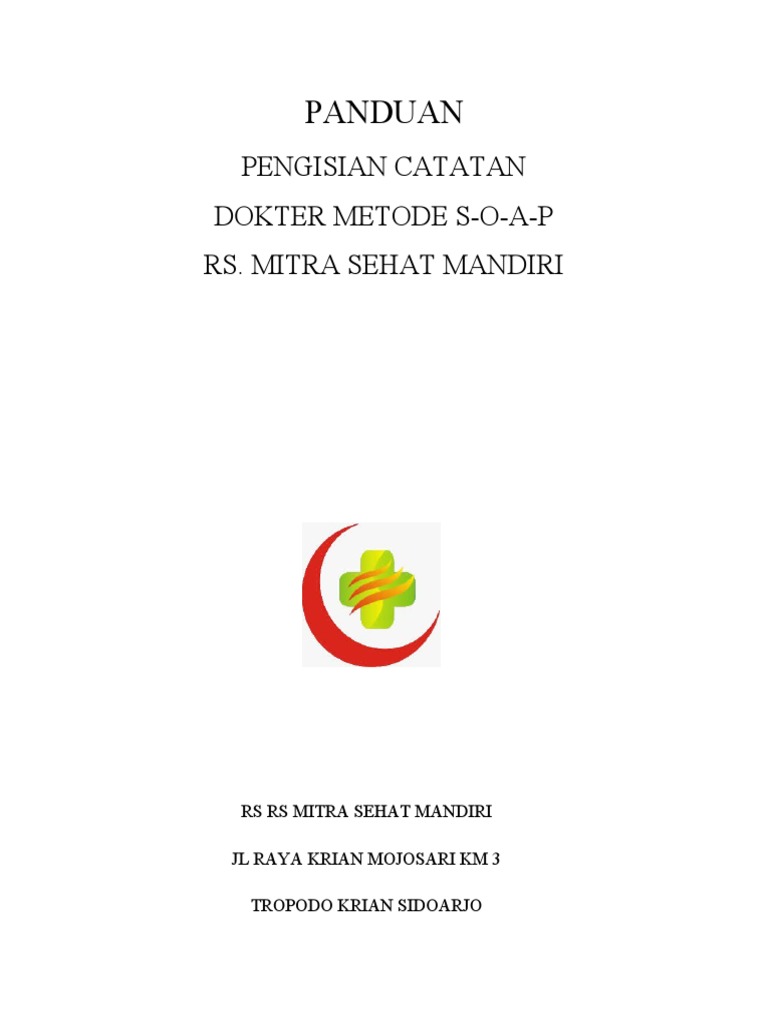 Panduan Pengisian Catatan Dokter Metode SOAP RSMS 2020 | PDF